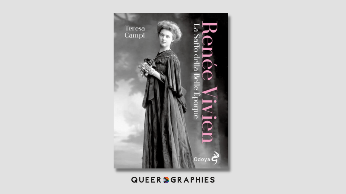 [Renée Vivien. La Saffo della Belle Époque][Teresa Campi] | Queerographies