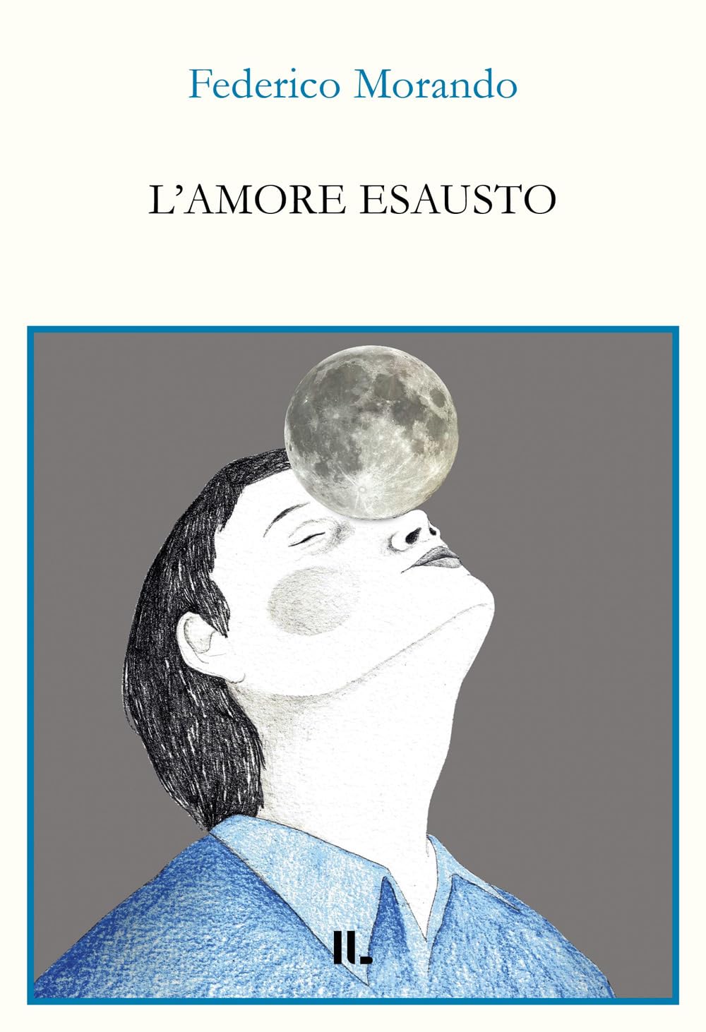 [L’amore esausto][Federico Morando] | Queerographies