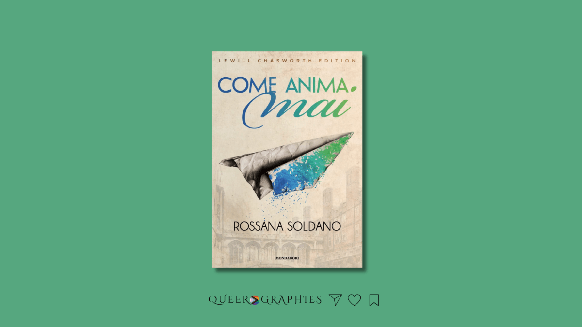 [Come anima mai][Rossana Soldano] | Queerographies